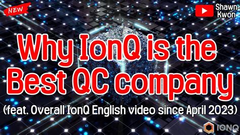 Why Ionq Is The Best Quantum Computing Company Youtube
