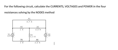Solved For The Following Circuit Calculate The CURRENTS Chegg