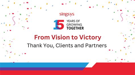 From Vision To Victory Thank You Clients And Partners Singsys Blog