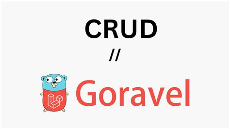 let s crud with goravel golang with laravel skin by i wayan aditya
