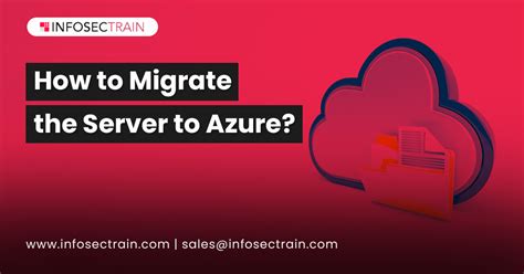 how to migrate the server to azure infosectrain