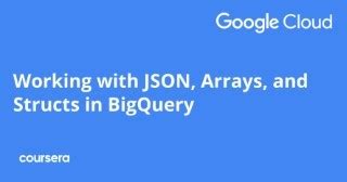 Working With JSON Arrays And Structs In BigQuery LiveTalent Org