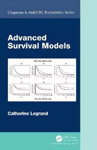 Advanced Survival Models Chapman And Hall Crc Biostatistics Series £97 94 Picclick Uk
