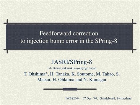 Feedforward Correction To Injection Bump Error In The Spring 8 Ppt