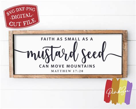 Faith As Small As A Mustard Seed Svg Files Christian Svg Bible Verse