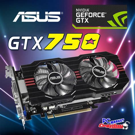 ASUS GTX750 DF 2GD5 NVIDIA GeForce GTX 750 Graphics Card Refurbished Shopee Malaysia