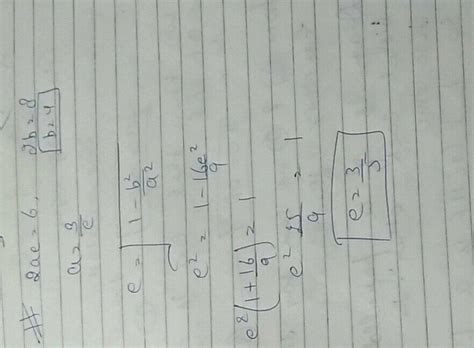 Q 17 In An Ellipse The Distance Between Its Foci Is 6 And Its Minor Axis Is 8 Then Its