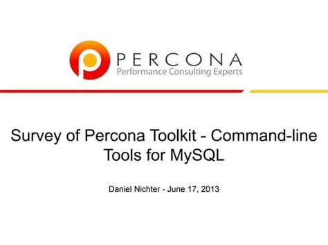Survey Of Percona Toolkit Command Line Tools For Mysql Ppt