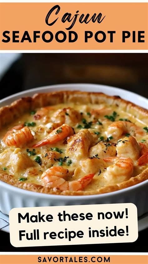 Cajun Seafood Pot Pie A Southern Comfort Classic Recipe Seafood
