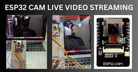 Esp32 Cam Live Video Streaming On Webpage Esp32 Cam