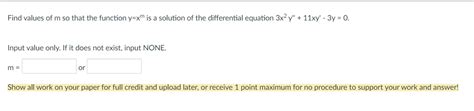 Solved Find Values Of M So That The Function Y Xm Is A Chegg Com
