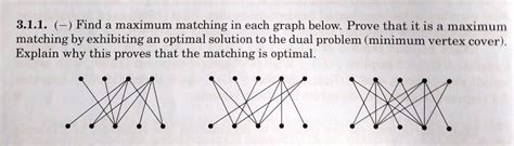 3 1 1 find a maximum matching in each graph below prove that it