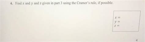 Solved 4 Find X And Y And Z Given In Part 3 Using The Chegg Com