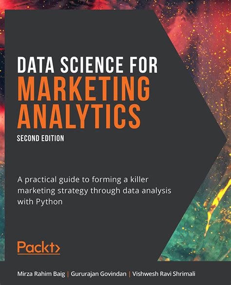 Data Science For Marketing Analytics Second Edition Ebook