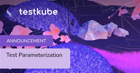 Test Suite Parameterization For Advanced Test Orchestration