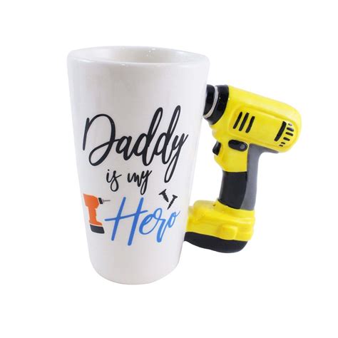 Mug Daddy Is My Hero With Drill Party Expert