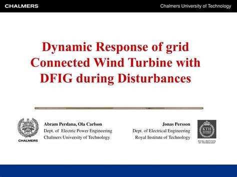Ppt Dynamic Response Of Grid Connected Wind Turbine With Dfig During Disturbances Powerpoint