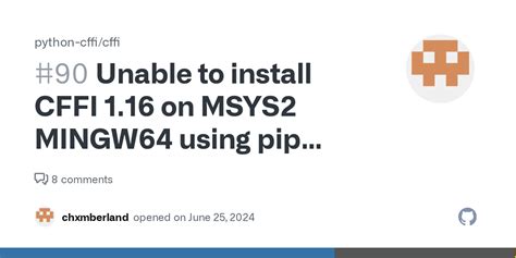 Unable To Install CFFI 1 16 On MSYS2 MINGW64 Using Pip 24 1 And
