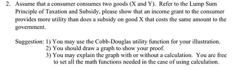 Solved Assume That A Consumer Consumes Two Goods X And Y