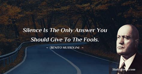 Famous Benito Mussolini Quotes That Give A Glimpse Of His Mind Ybzgm