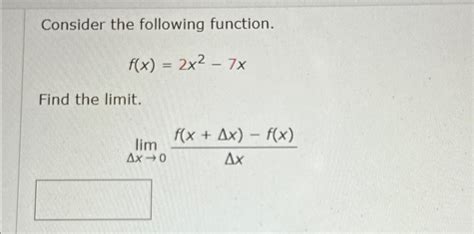 Solved Consider The Following Function F X 2x2 7xfind The