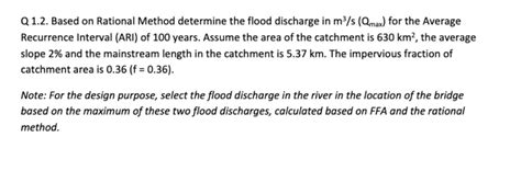 Solved Q 1 2 Based On Rational Method Determine The Flood