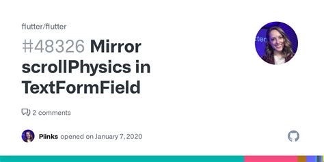 Mirror Scrollphysics In Textformfield · Issue 48326 · Flutterflutter · Github