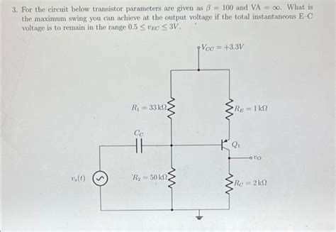Solved 3 For The Circuit Below Transistor Parameters Are