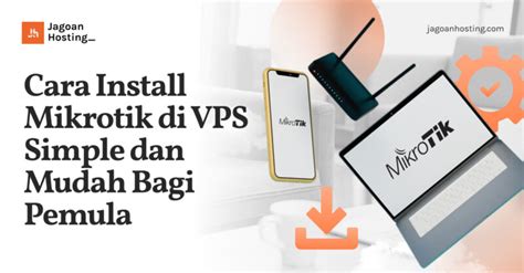 Cara Install Mikrotik Di VPS Simple Dan Mudah Bagi Pemula
