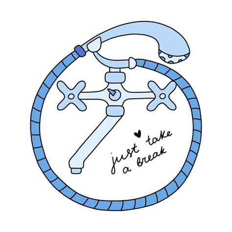 Premium Vector Cute Hand Drawn Doodle Of Shower Bath With Supportive Lettering Just Take A Break