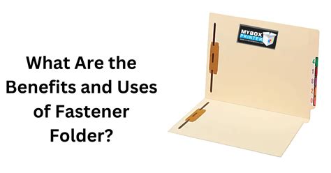 What Are The Benefits And Uses Of Fastener Folder