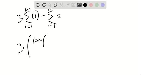 Solved Use Special Sum Formulas 1 4 To Find Each Sum ∑i 1 100 3 I 2