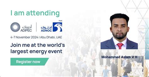 mohammed aslam v h on linkedin adipec2024 adipec adnoc energy