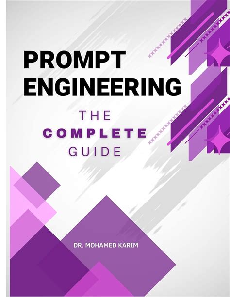 prompt engineering the complete guide ebook karim mohamed kindle store