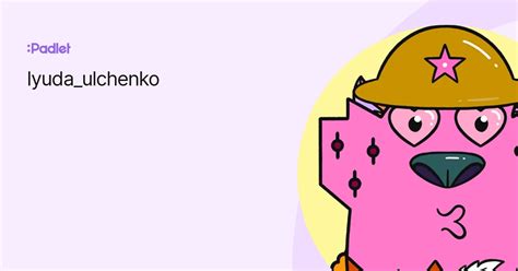 Lyudaulchenko Profile Padlet