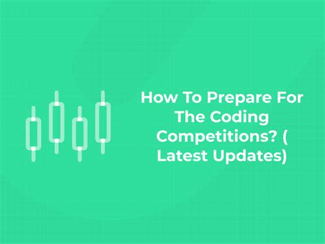 How To Prepare For The Coding Competitions