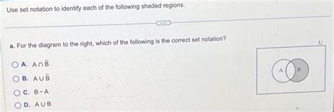 Solved Use Set Notation To Identify Each Of The Following