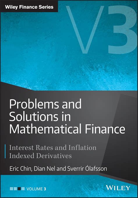 Problems And Solutions In Mathematical Finance Volume 3 Interest