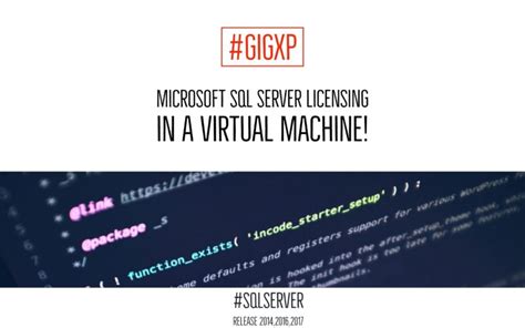 Sql Server 2014 Licensing In A Virtual Machine
