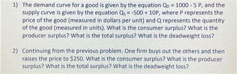 Solved The Demand Curve For A Good Is Given By The Equation
