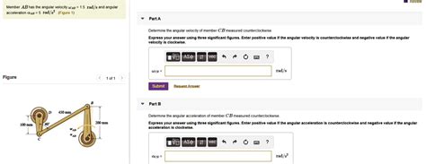 Member Ab Has The Angular Velocity ωab 15 Rads And Angular Acceleration αab 5 Rads²