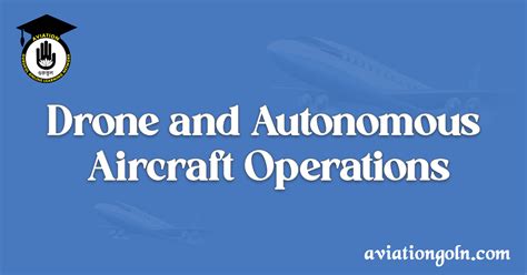 Drone And Autonomous Aircraft Operations Aviation Gurukul Goln