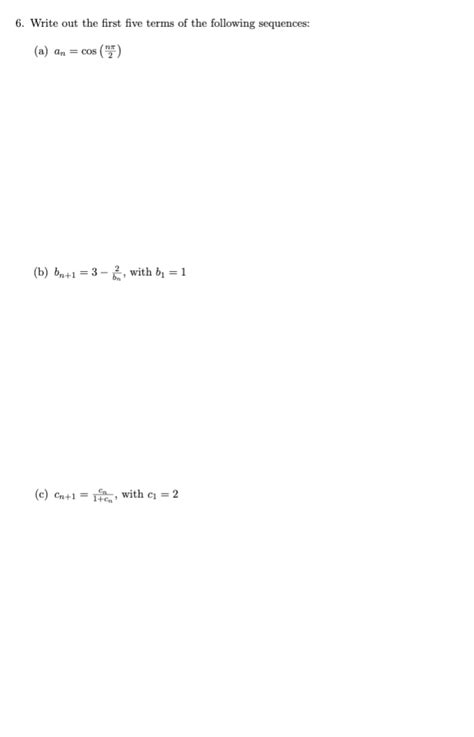 Solved Write Out The First Five Terms Of The Following Chegg