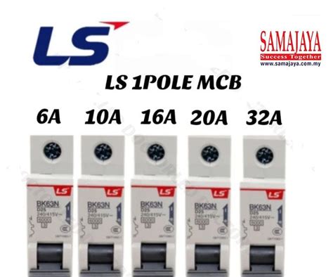 Ls Bk63n 20a 1 Pole 6ka Mcb Kl Selangor Malaysia Shop Wholesaler Supplier Samajaya