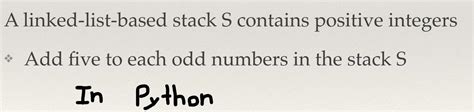 Solved A Linked List Based Stack S Contains Positive Chegg Com