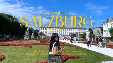 🇪🇺 인생 첫 유럽여행 Ep4 오스트리아 잘츠부르크 여행 🇦🇹 꿈같은 잘츠부르크 🌟 미라벨 정원 🌳 모차르트 생가 잘츠 카페 추천 ☕ 젤라또🍦 Youtube