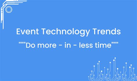 Event Technology Trends That Make Work Easy Allevents