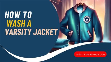 How To Wash A Varsity Jacket Step By Step Guide