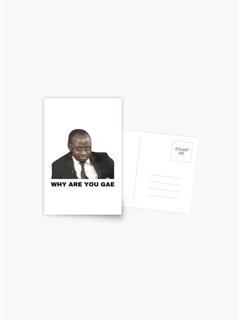 Why Are You Gae Meme Uganda Gay Rights Interview Viral Video Postcard For Sale By