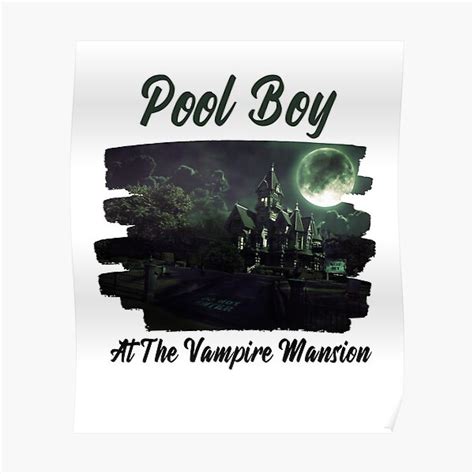 Pool Boy At The Vampire Mansionpool Boy At The Vampire Mansion Pool